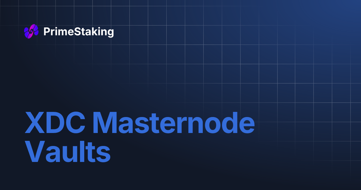 XDC Masternode Vaults | PrimeStaking