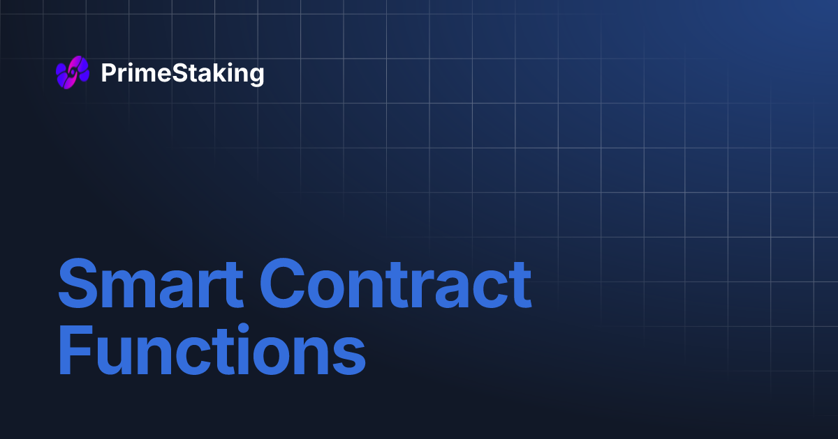 Smart Contract Functions | PrimeStaking